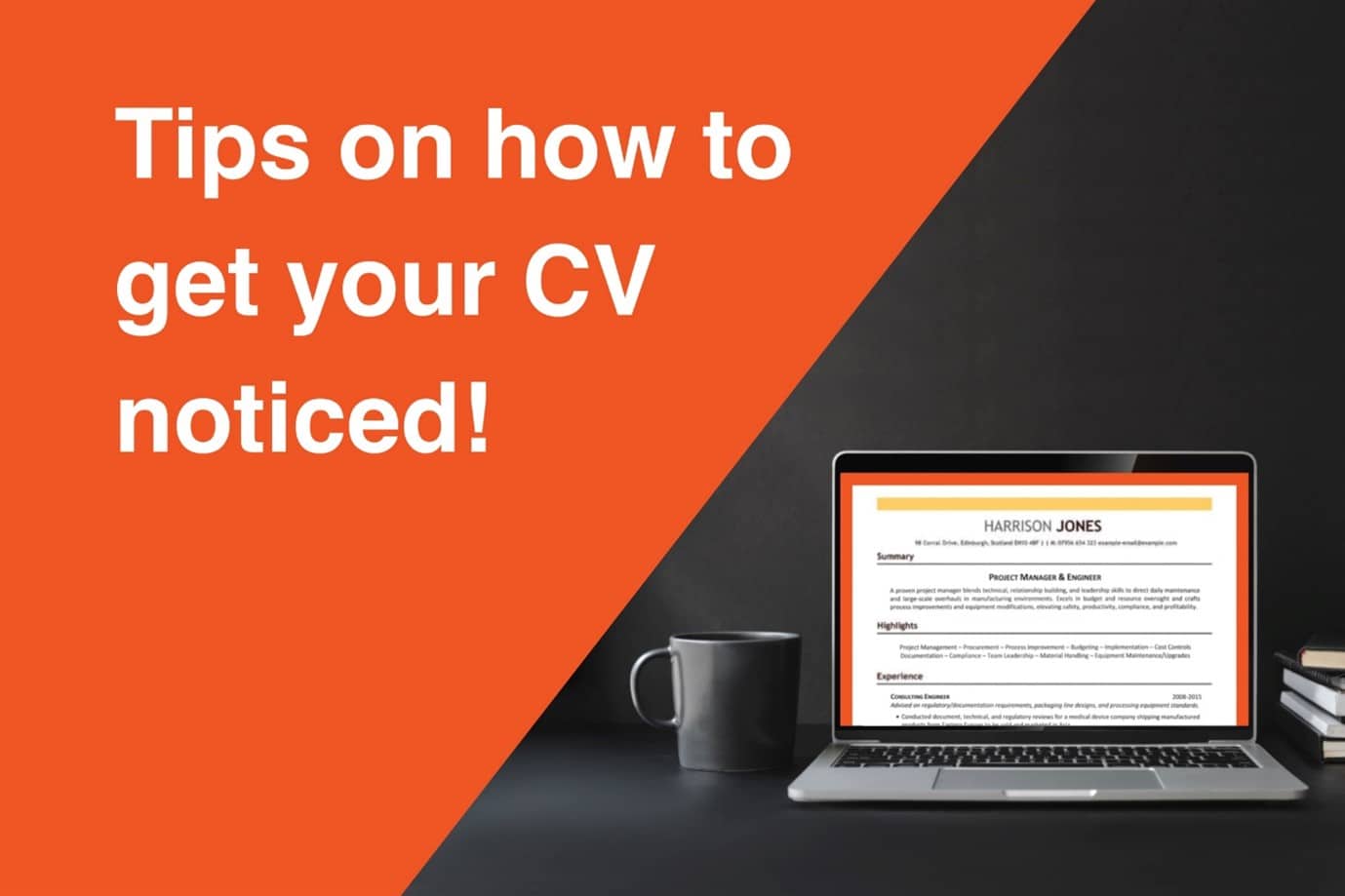 Tips on how to get your CV noticed! - Rubicon Consulting